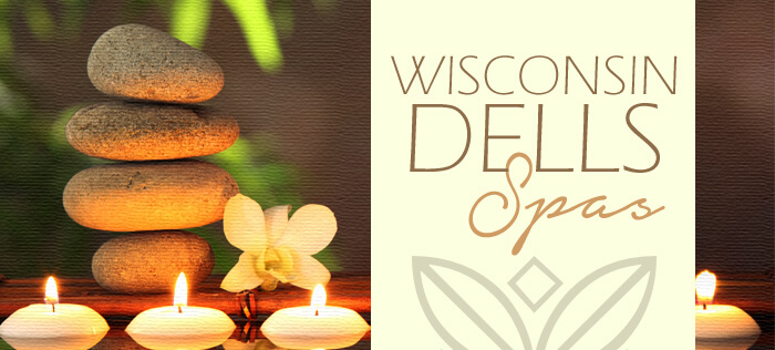 Wisconsin Dells Spas | Dells.com Blog
