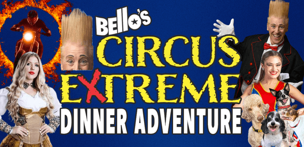 Bello's Circus Extreme Dinner Adventure - Wisconsin Dells